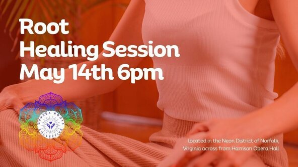 Root Chakra Healing Series - NEON Norfolk